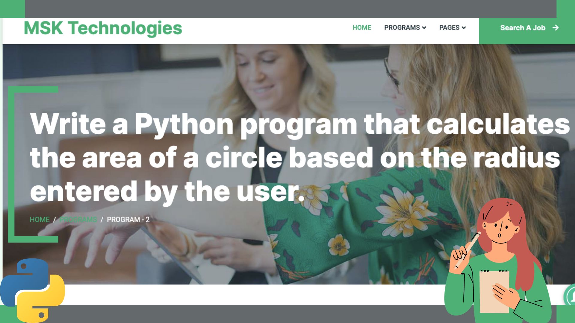 Write A Python Program That Calculates The Area Of A Circle Based On