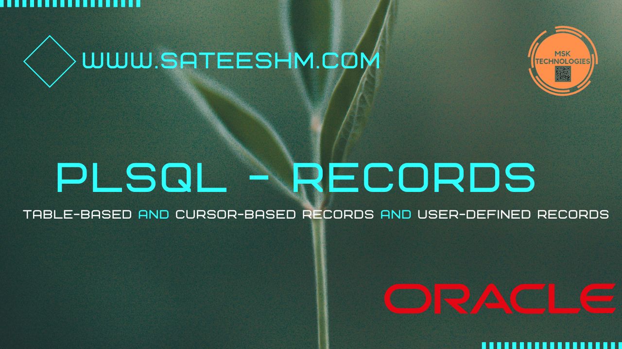 PL SQL Records MSK Technologies