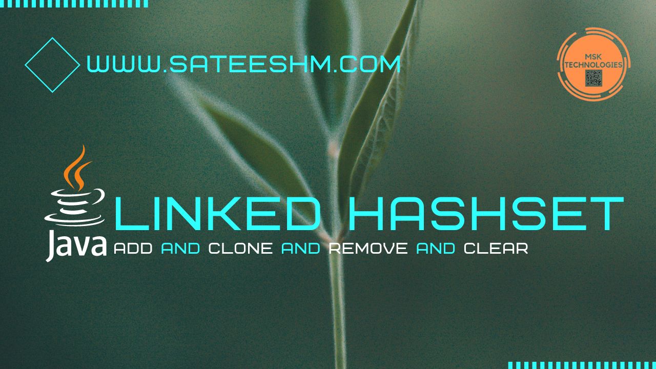 Linked HashSet -MSK Technologies
